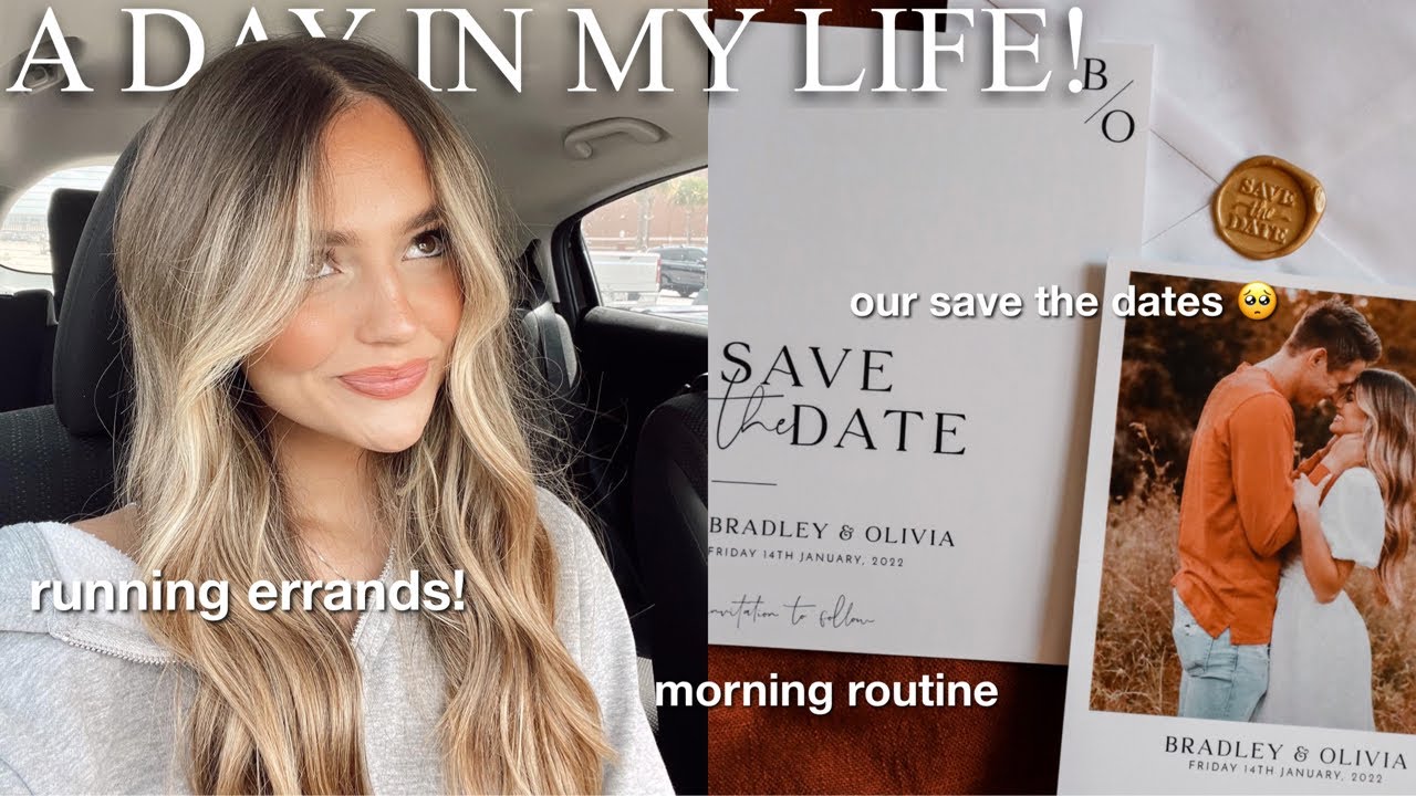 A DAY IN MY LIFE! *morning routine, save the dates, running errands ...