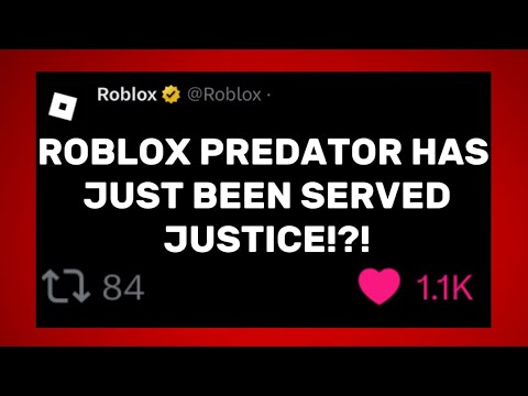 ROBLOX PREDATOR PUT TO JUSTICE?!? And more… - YouTube