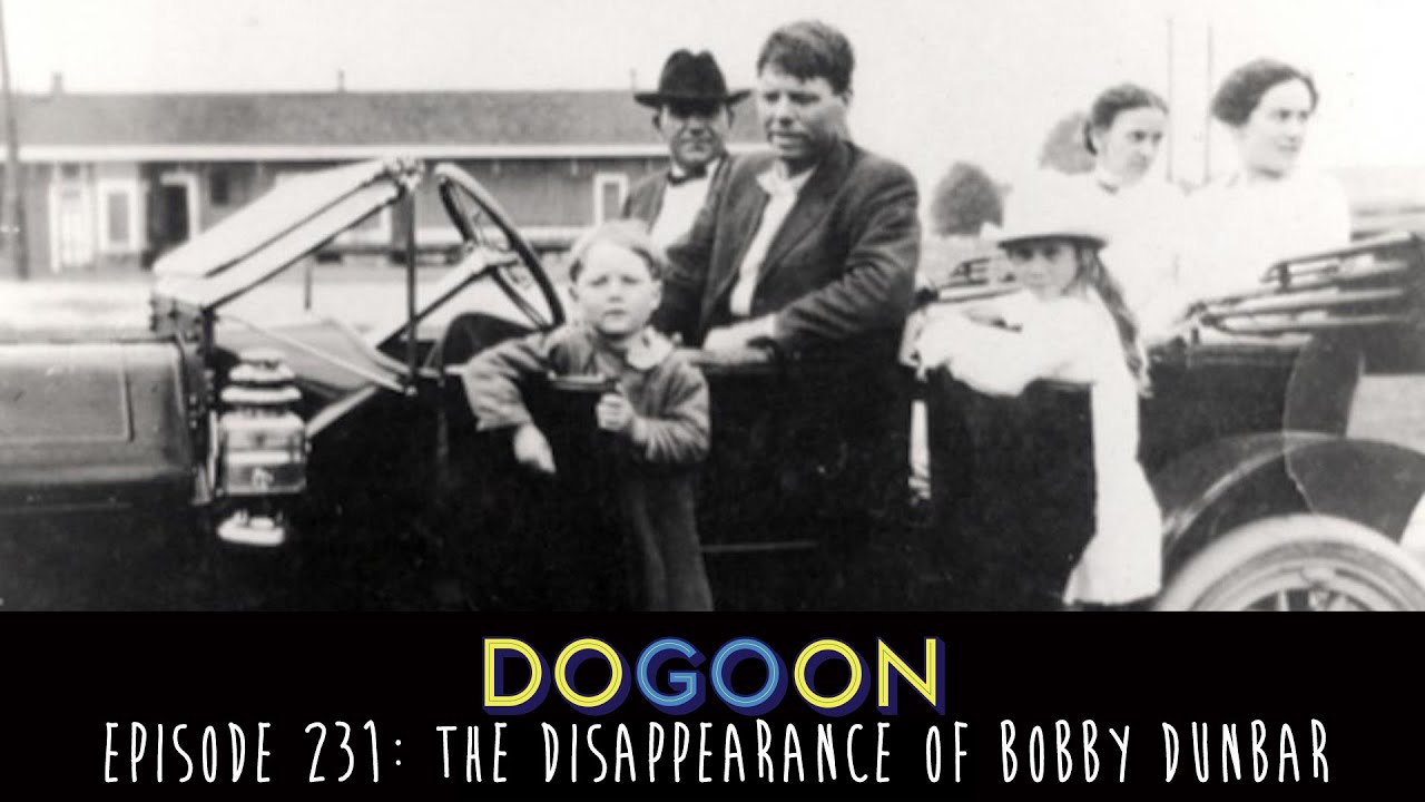 The Disappearance of Bobby Dunbar - Do Go On Comedy Podcast (Episode ...