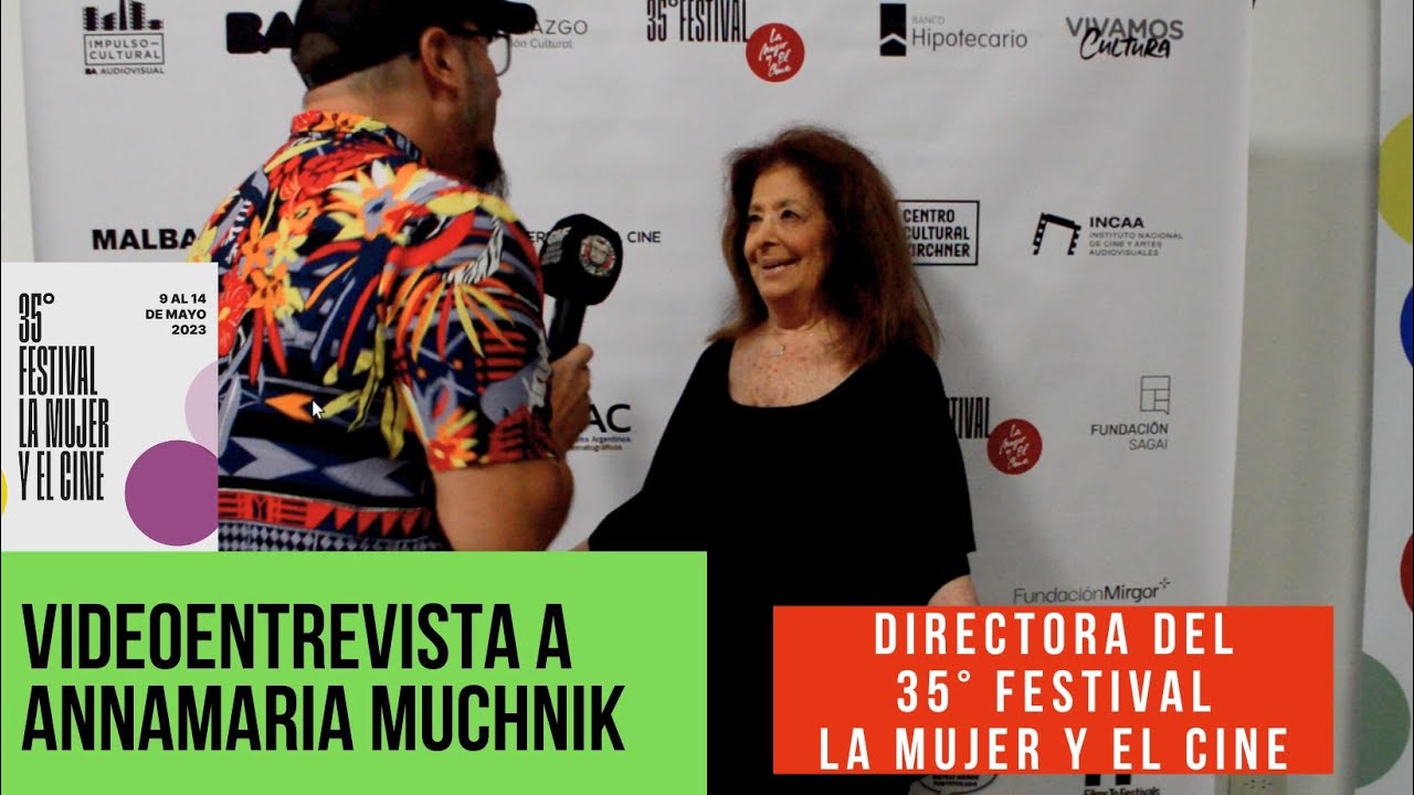 VideoEntrevista a Annamaria Muchnik - Directora del 35° Festival LA ...