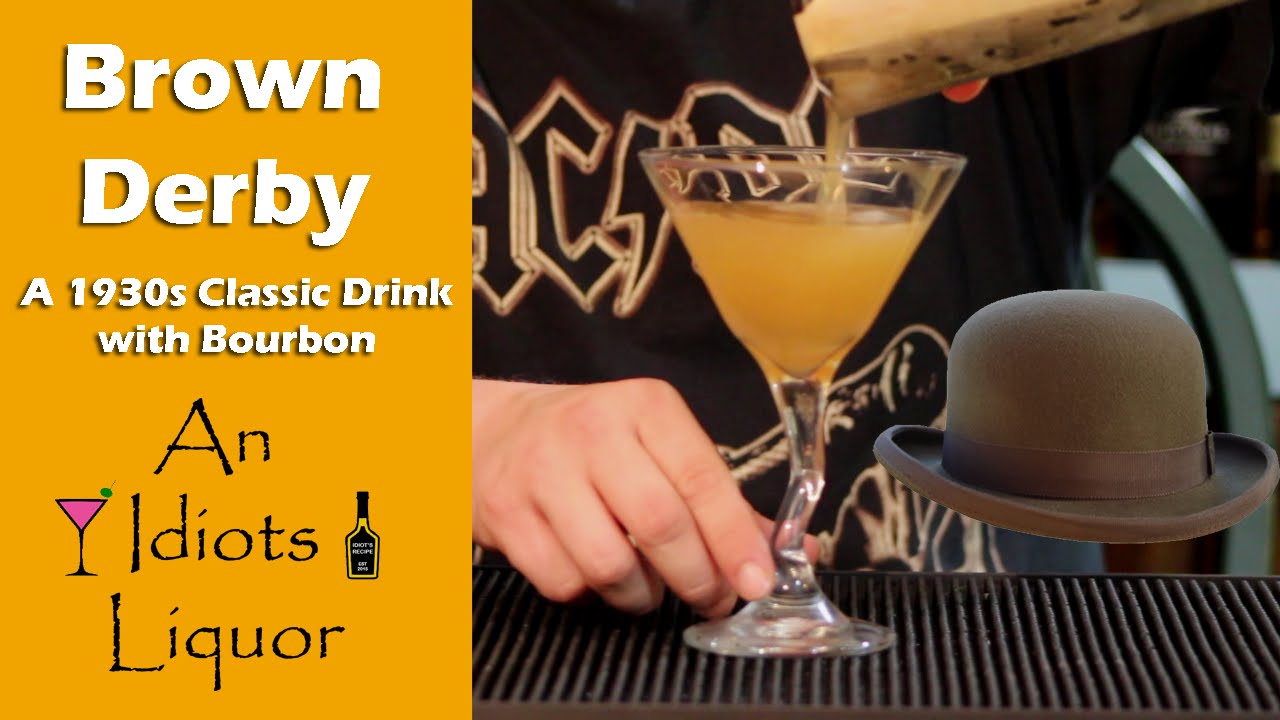 Brown Derby Cocktail Recipe - A Bourbon Drink From the 1930s w/ Makers ...