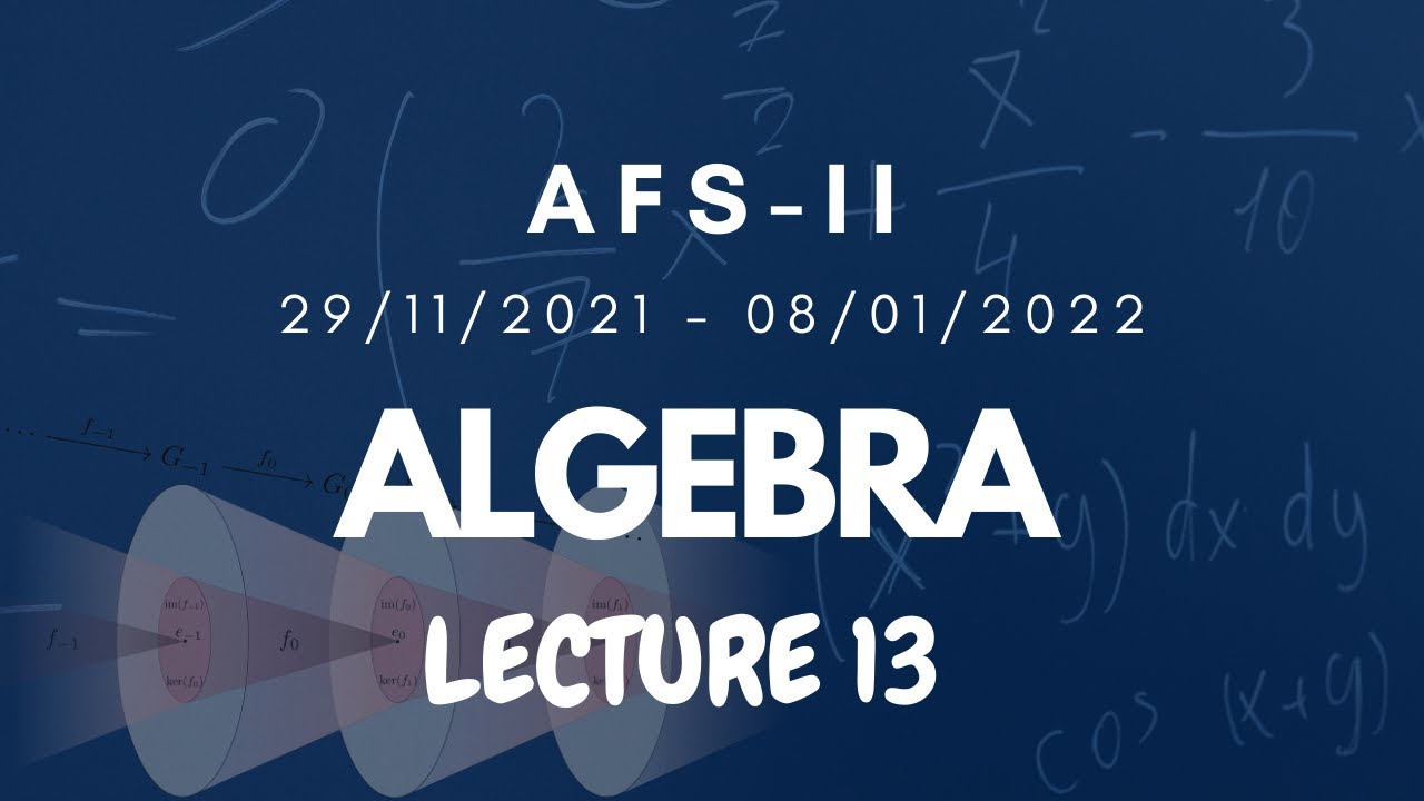 Algebra Lecture 13 - YouTube