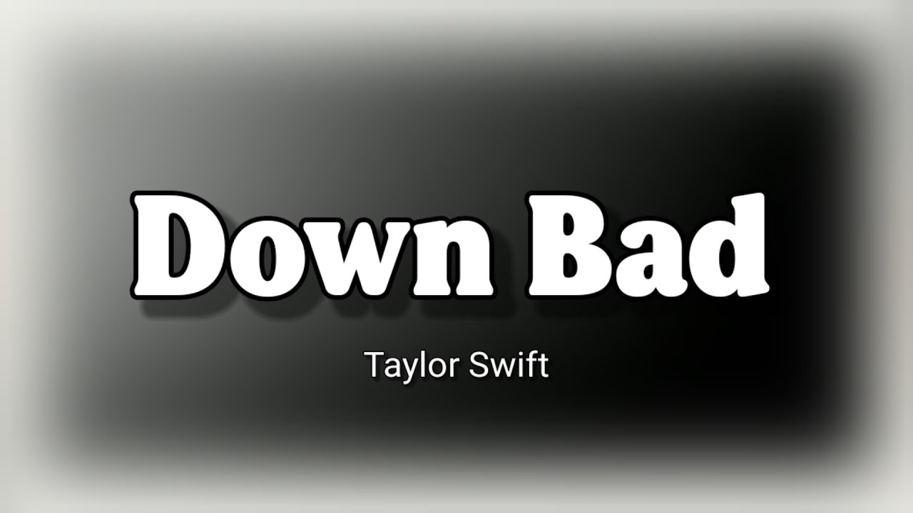 Taylor Swift - Down Bad | lyrics +[THAISUB] ความหมายเพลง - YouTube