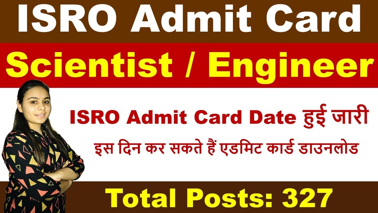 ISRO Admit Card 2019 For 327 Scientist Engineer Exam, Available Soon ...