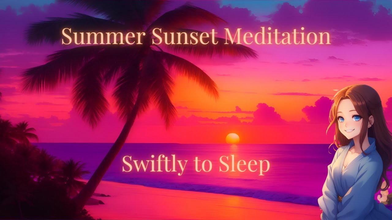Boost Your Confidence: Summer Sunset Sleep Meditation | Mindful ...