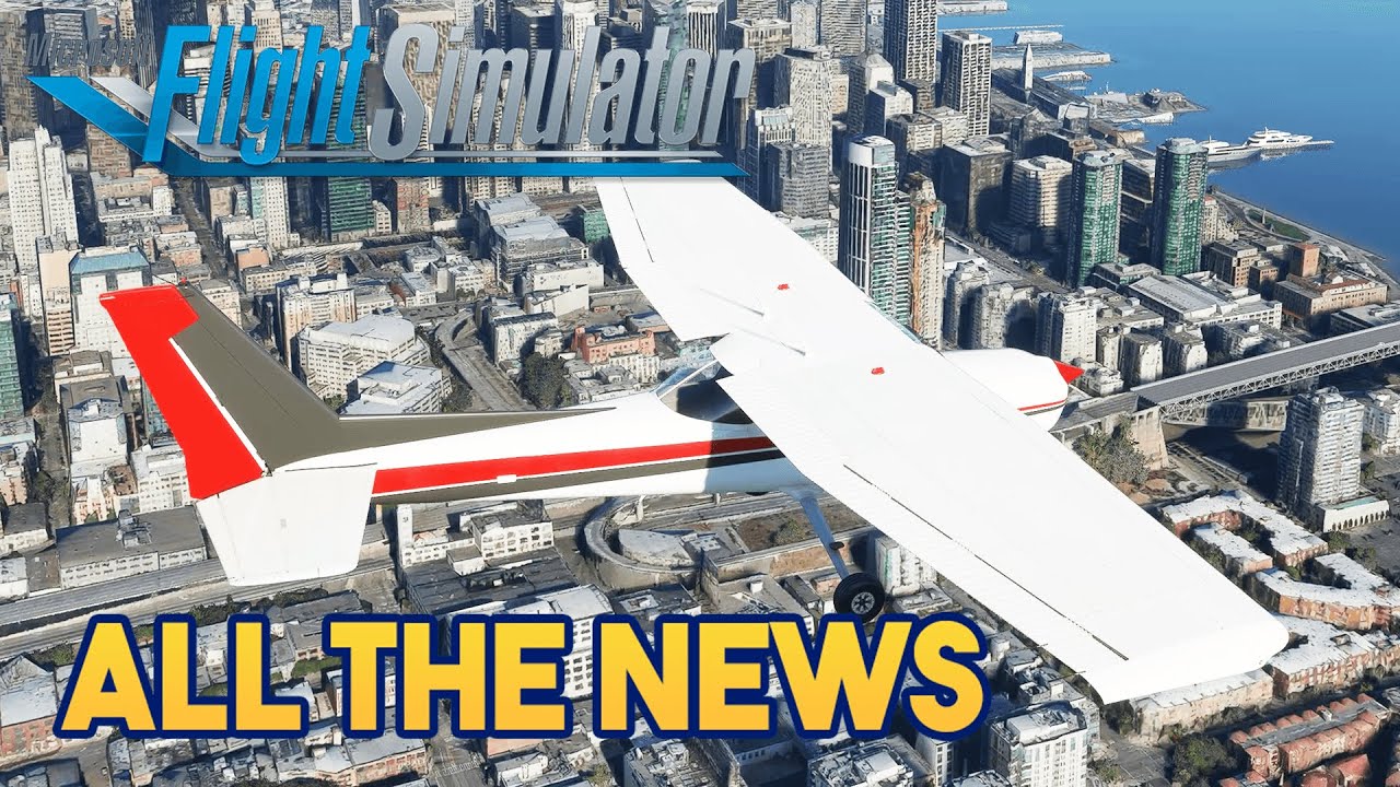 Microsoft Flight Simulator Update 2020 - SIM UPDATE ALL THE NEWS - YouTube