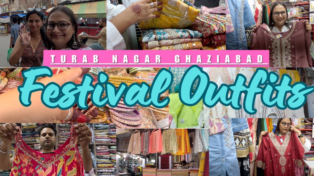 Turab Nagar Market Ghaziabad || Latest festival Collection with shop ...