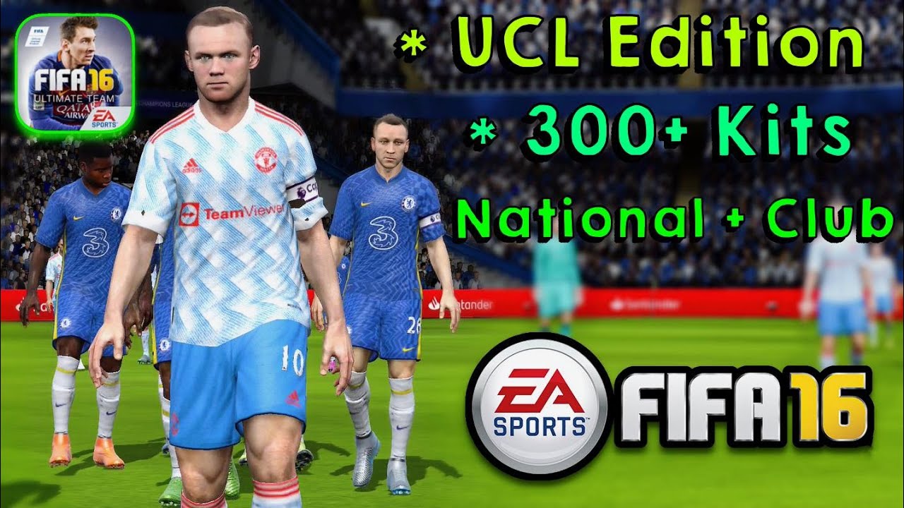 FIFA 16 Mobile UCL Edition With 300+ Kits | National & Club Kits FIFA ...