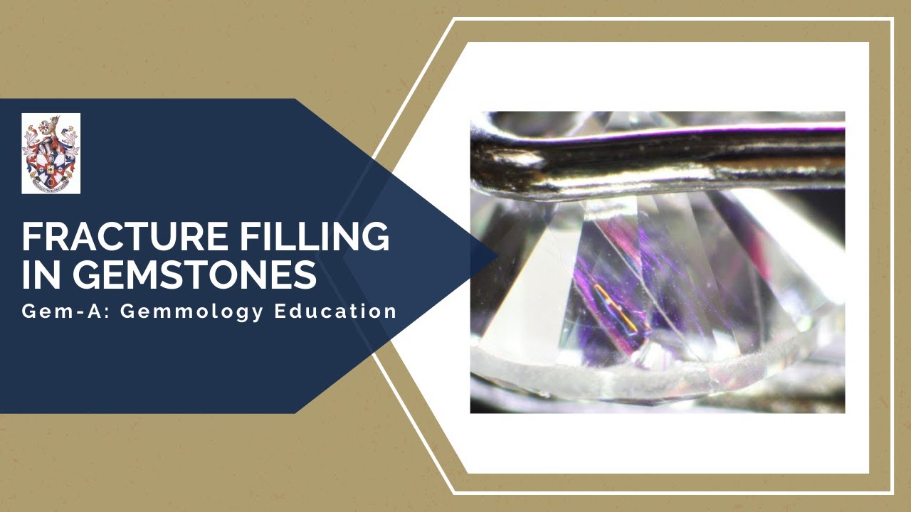 Gem-A Live: Fracture Filling in Gemstones - YouTube