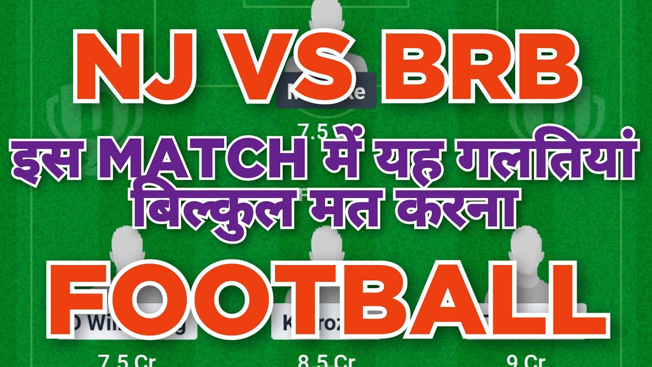 NJ vs BRB Football Dream11 Team | A League | NJ vs BRB Football Dream11 ...