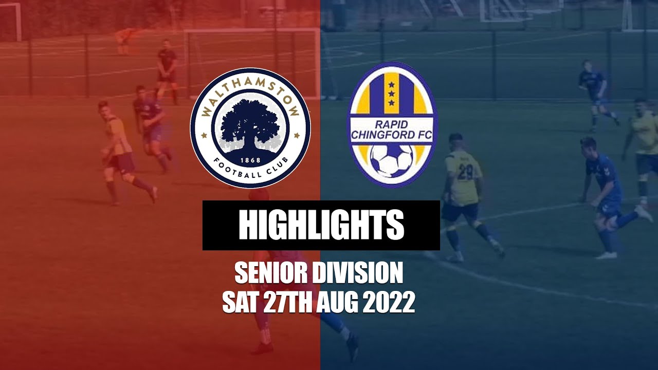 HIGHLIGHTS | Walthamstow Reserves vs Rapid Chingford - 27/08/2022 - YouTube