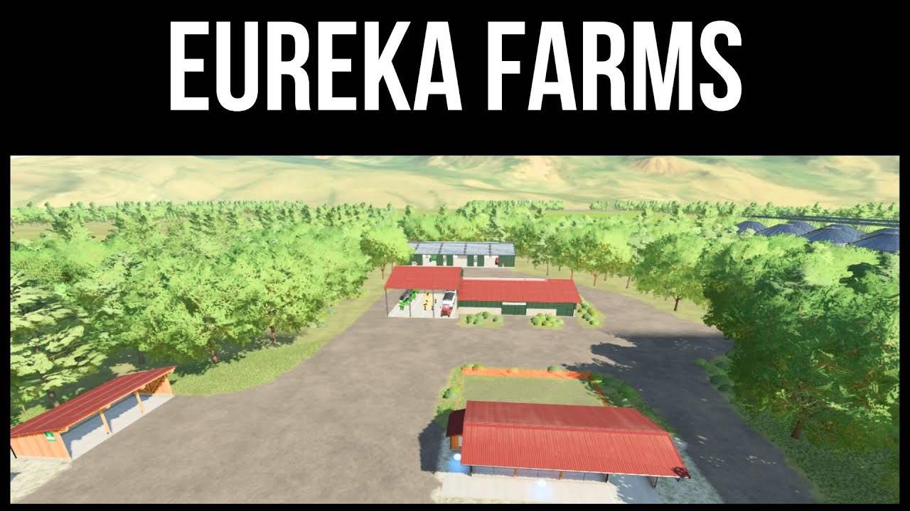 EUREKA FARMS – Revisit – Farming Simulator 22 - YouTube