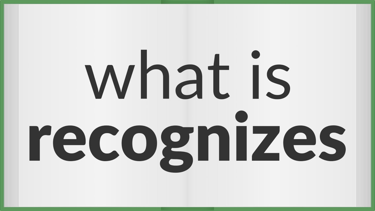 Recognizes | meaning of Recognizes - YouTube