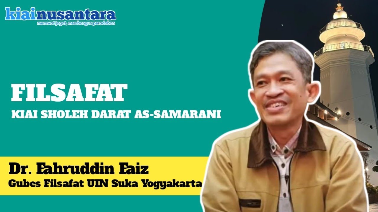 FAHRUDDIN FAIZ | FILSAFAT KIAI SHOLEH DARAT AS SAMARANI - YouTube