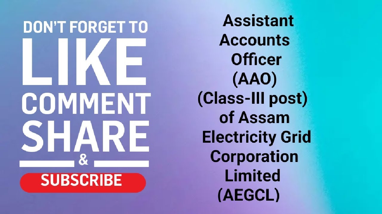 APSC Assistant Accounts Officer (AAO) (Class-III post) of AEGCL - YouTube