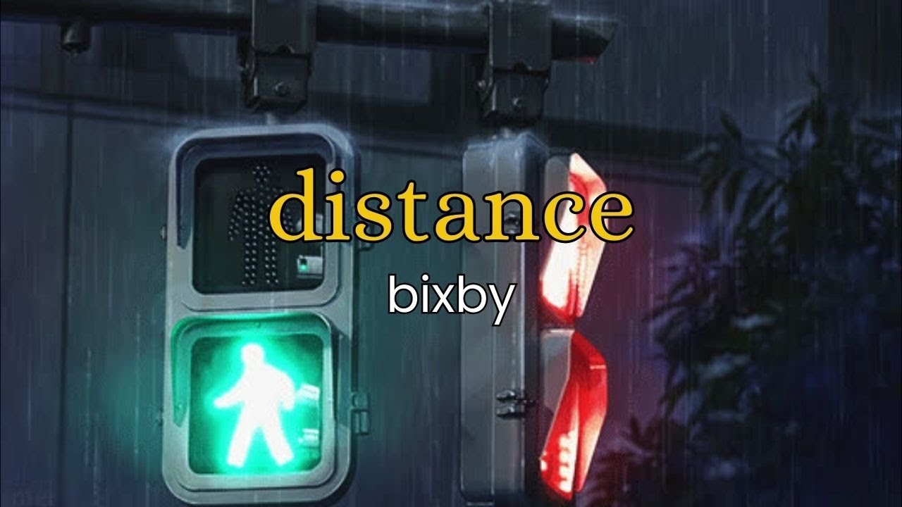 distance - bixby | Sub. Español - Lyrics - YouTube