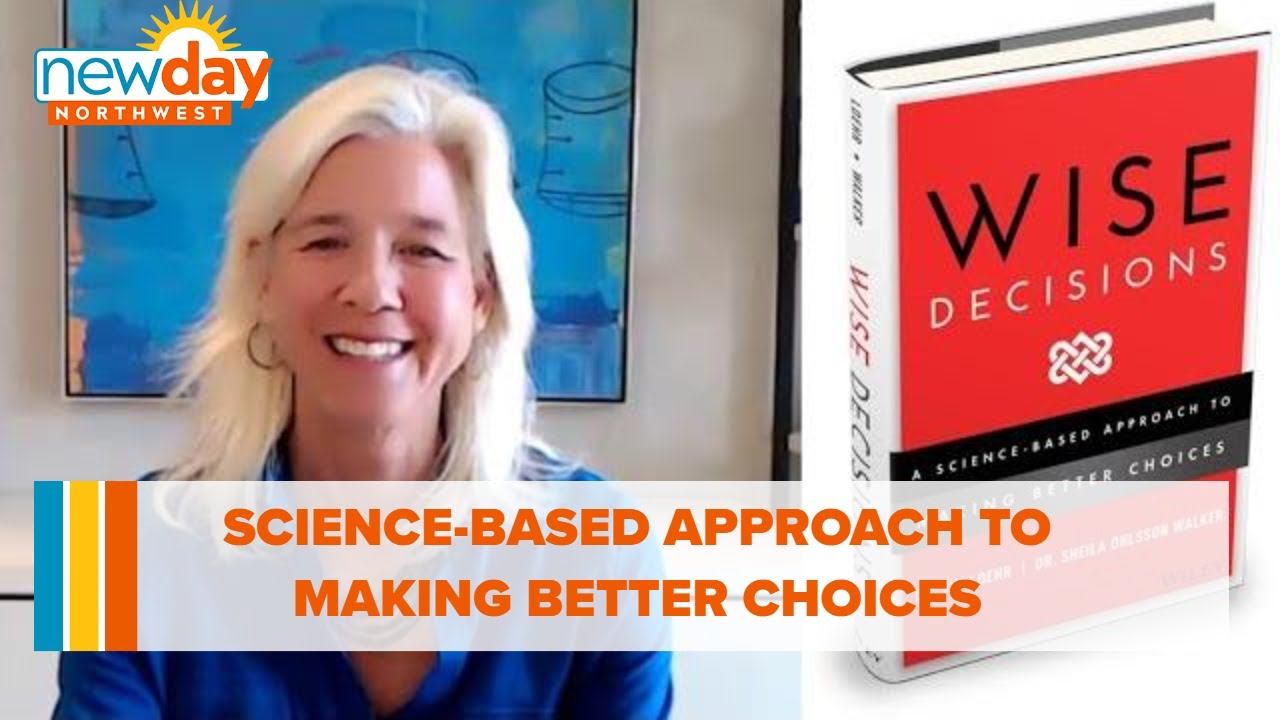 A science-based approach to making better choices - New Day NW - YouTube