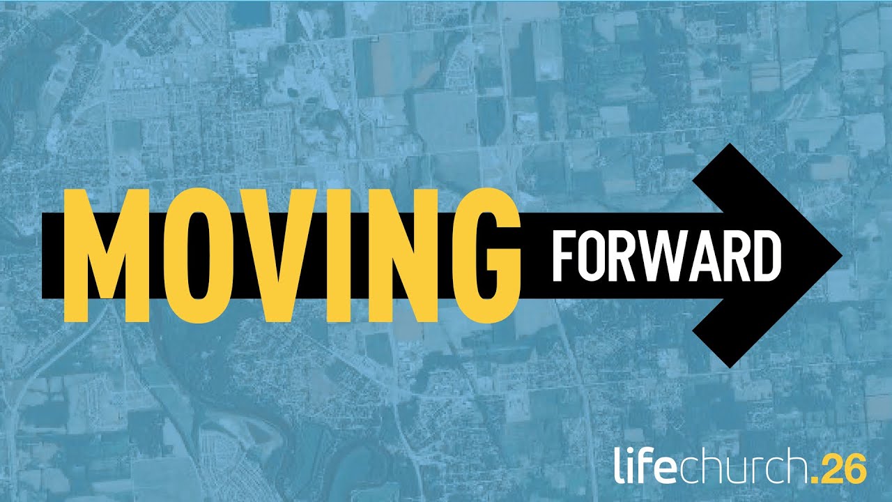 Moving Forward (Week 2) - Moving Forward in Faith and Hope - YouTube