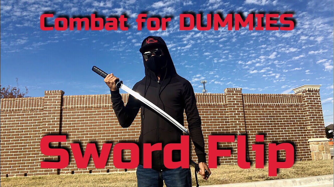 Sword Flip | Combat for Dummies - YouTube