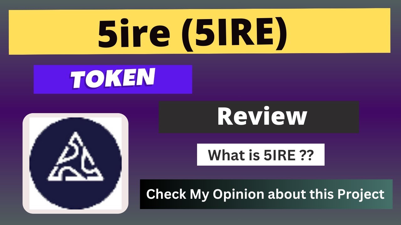 What is 5ire (5IRE) Coin | Review About 5IRE Token - YouTube