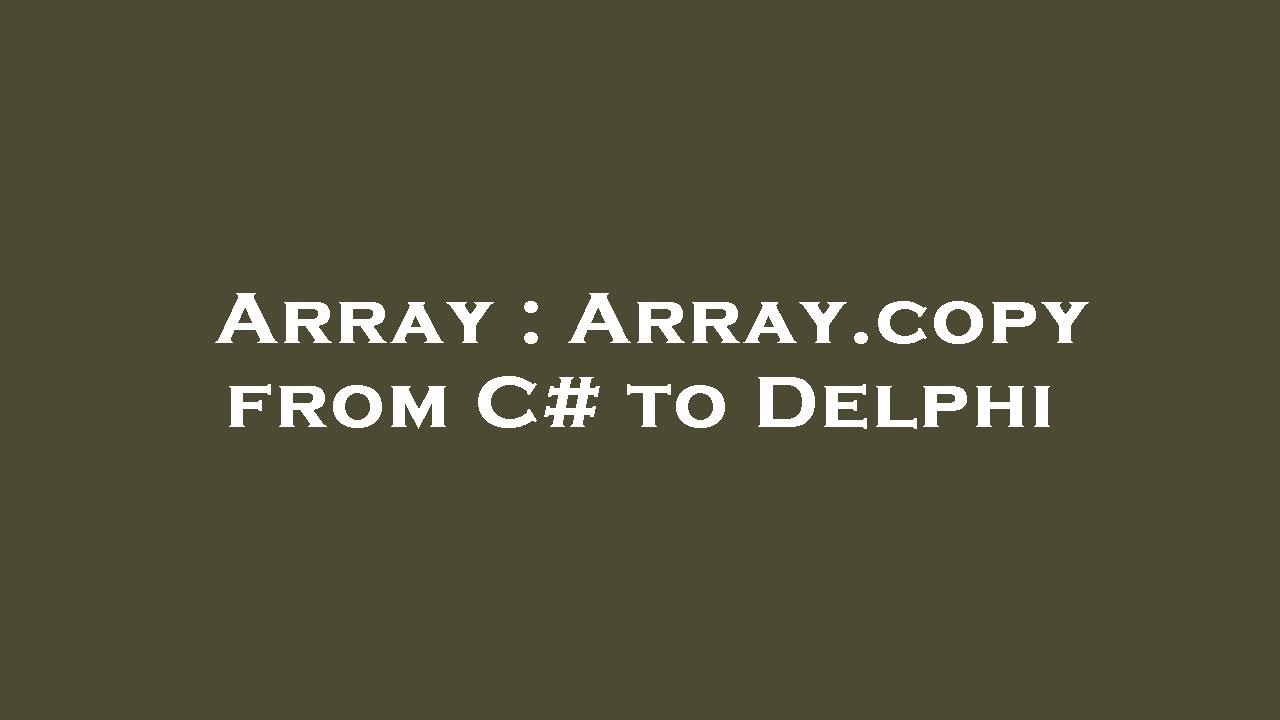 Array Py From C To Delphi Youtube