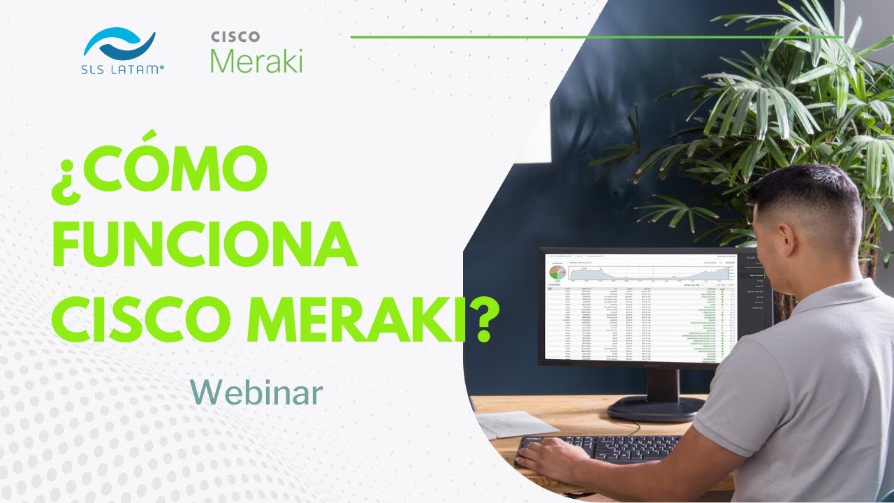 Cómo funciona Cisco Meraki - Webinar - YouTube