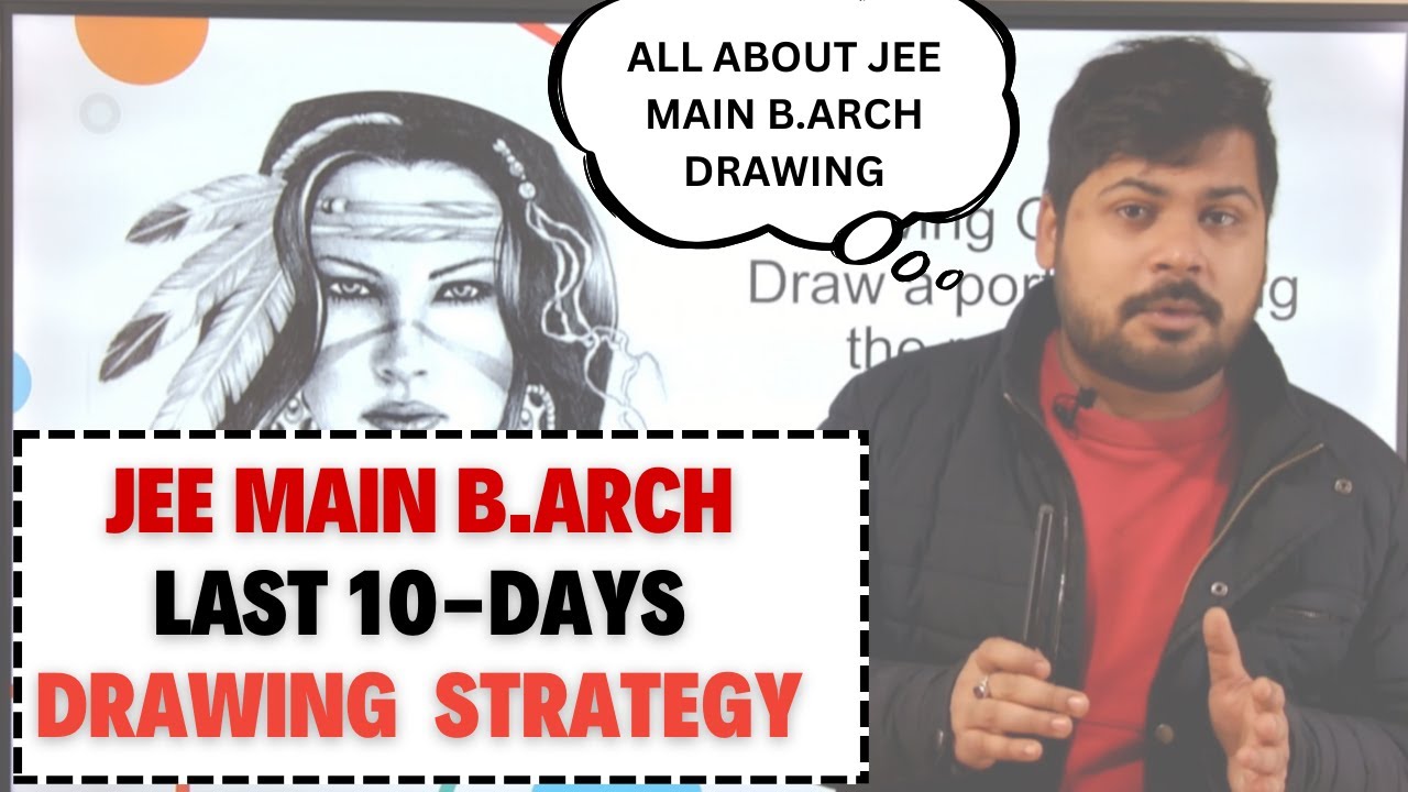 LAST 10 DAYS DRAWING STRATEGY FOR JEE Main B.Arch 2024 #jeemainbarch ...