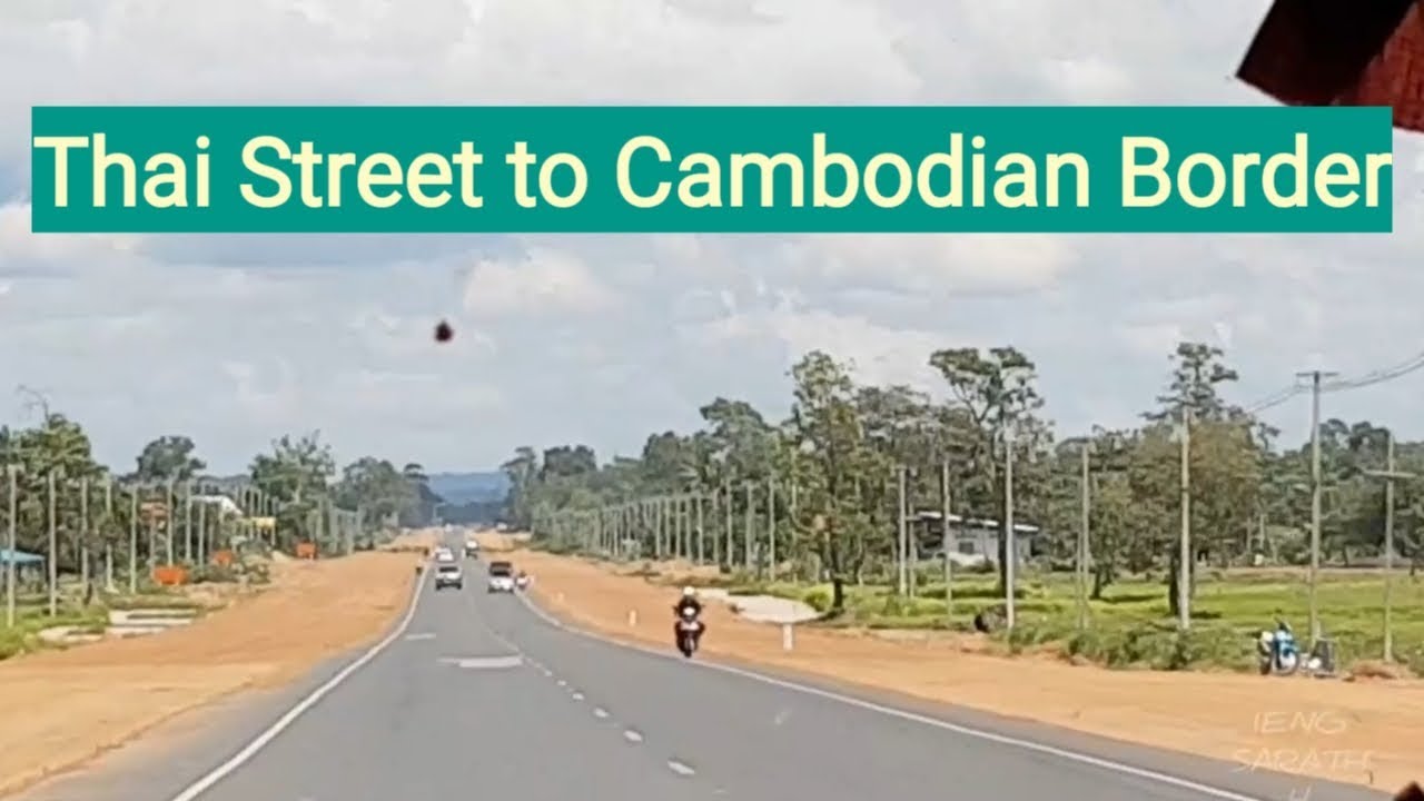 Street view from Surin Thailand to O'smach Cambodian border - YouTube