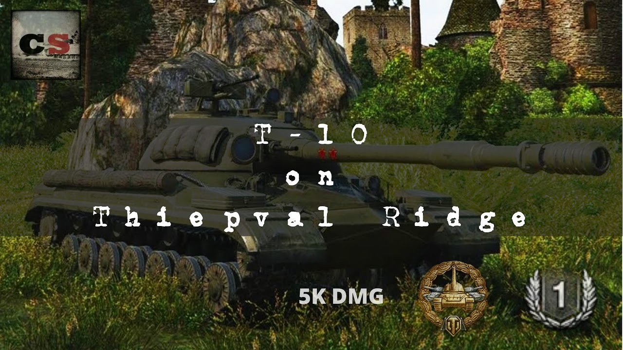 T-10 on Thiepval Ridge (WOT XBox One) - YouTube