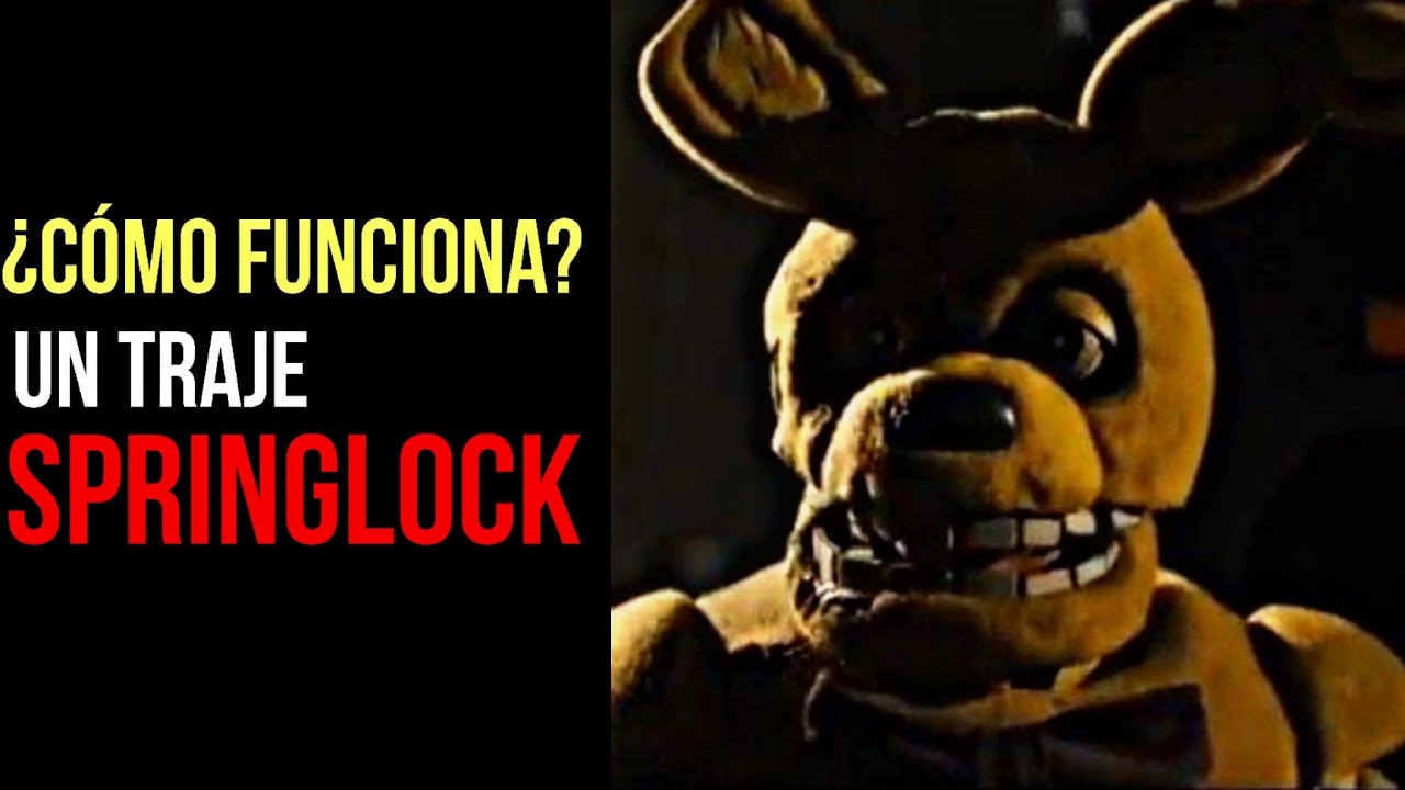 Así funciona un traje springlock en FNAF 🍿/📖/🎮 | Five Nights at Freddy ...