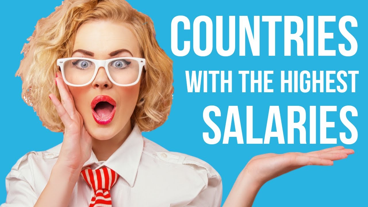 10 Highest Salary Paying Countries For Workers YouTube 10-highest-salary-paying-countries-for-workers-youtube