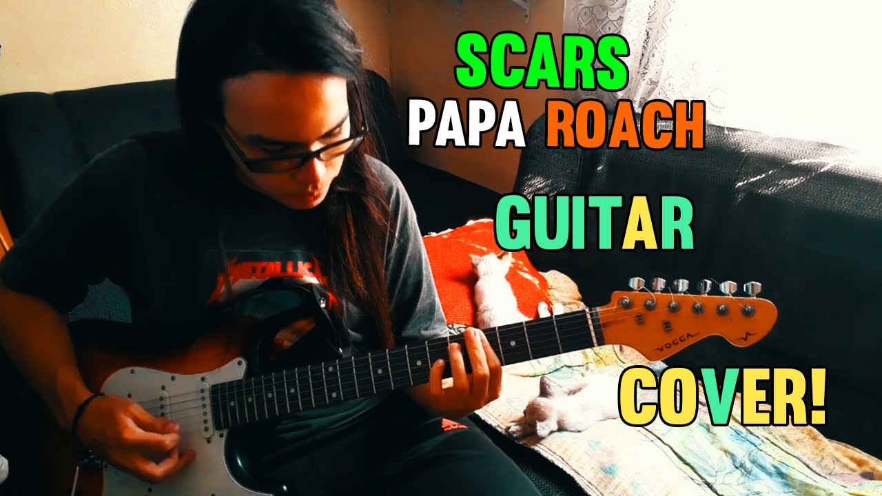 PAPA ROACH - SCARS - GUITAR COVER BY DOUGLAS - YouTube