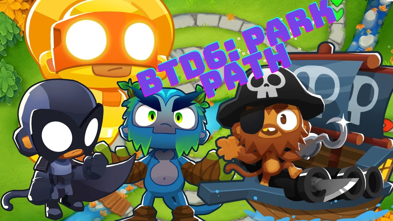BTD6: Park path - YouTube