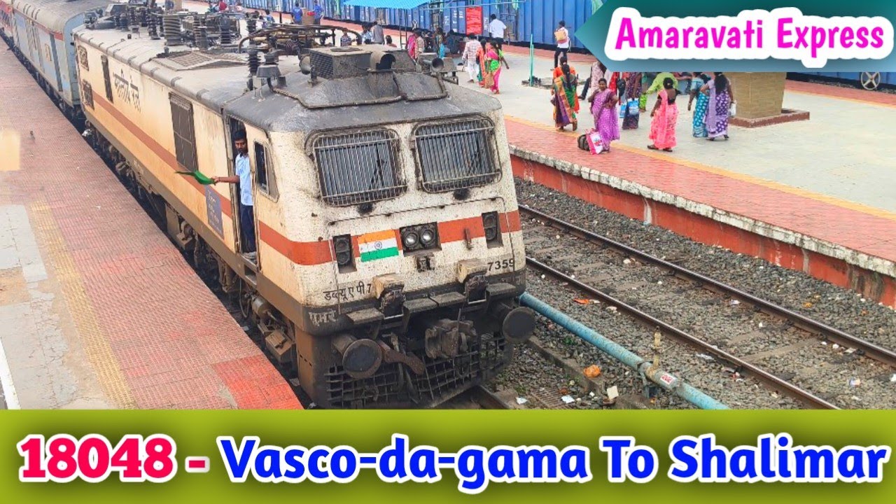 18048 - Vasco-da-gama To Shalimar Amaravati Express || Indian Railways ...