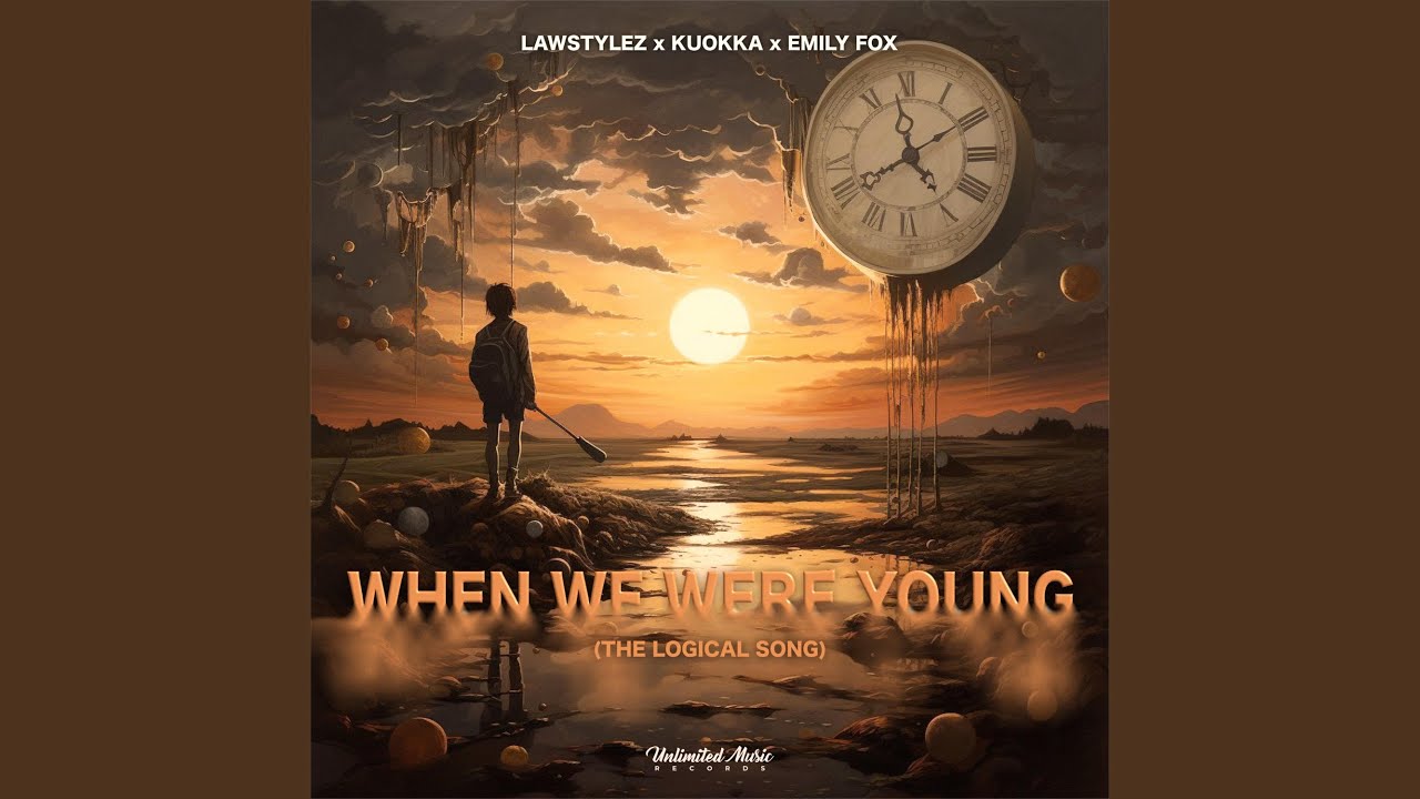 When We Were Young (The Logical Song) - YouTube