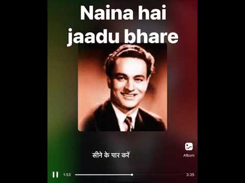 Mukesh song: Naina hai jaadu bhare . Film: Bedard zamana kya jane - YouTube