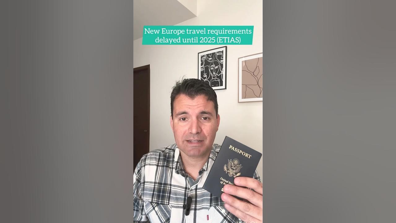 New Europe travel requirement (ETIAS) delayed until 2025 🇪🇺 Book with Vacay Mode Travels☀️ # ...