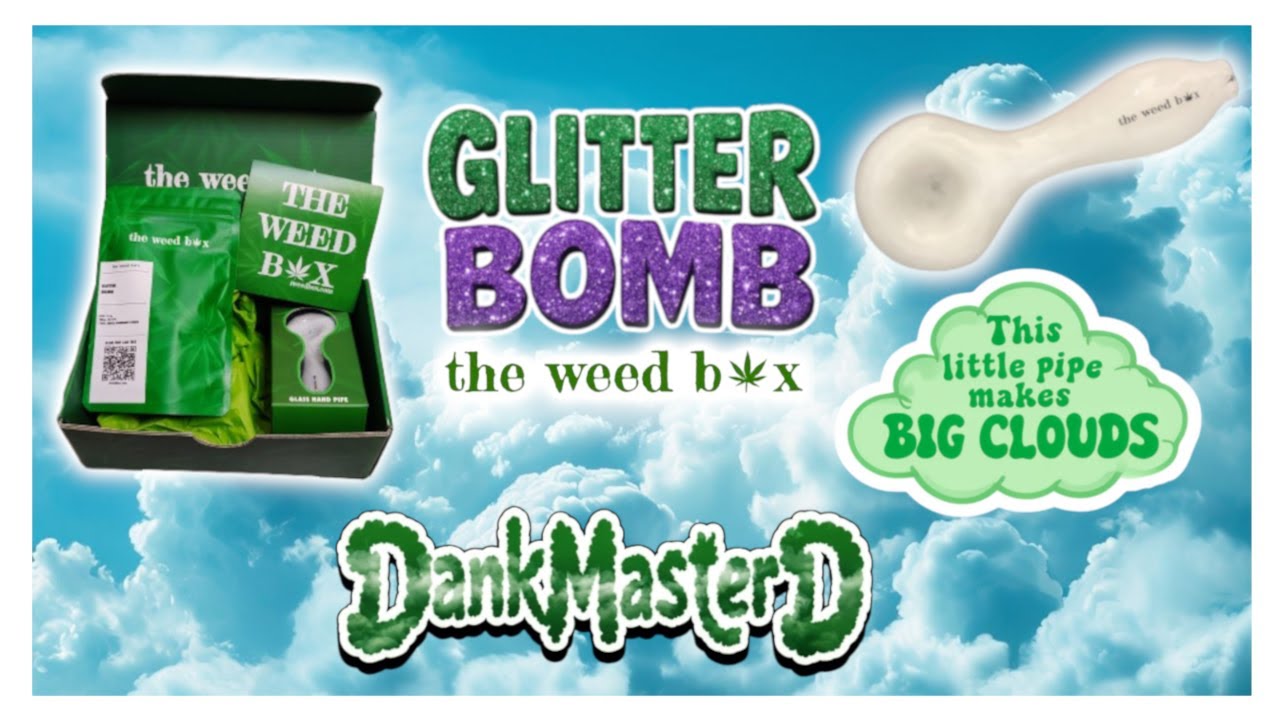 Glitter Bomb (3.5G THCA) + Glass Pipe Review 💨🔥 | The Weed Box Unboxing ...