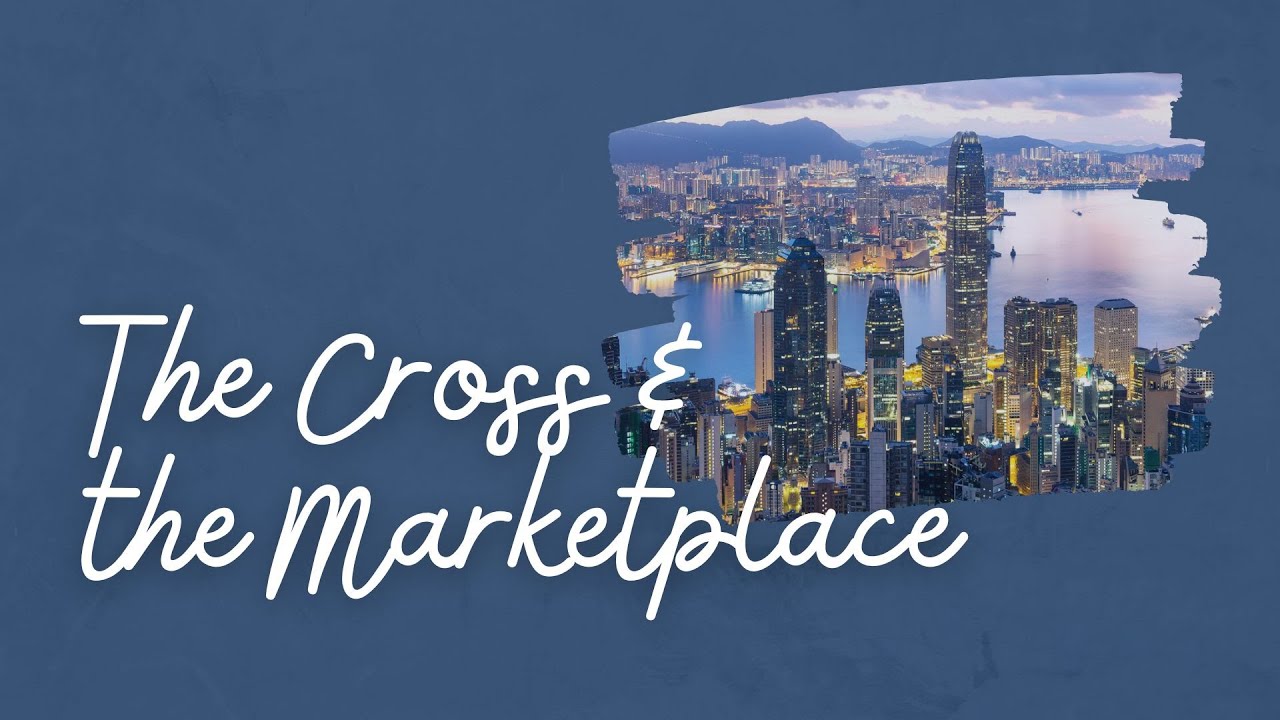 A Cruciform Life: The Cross & the Marketplace - YouTube