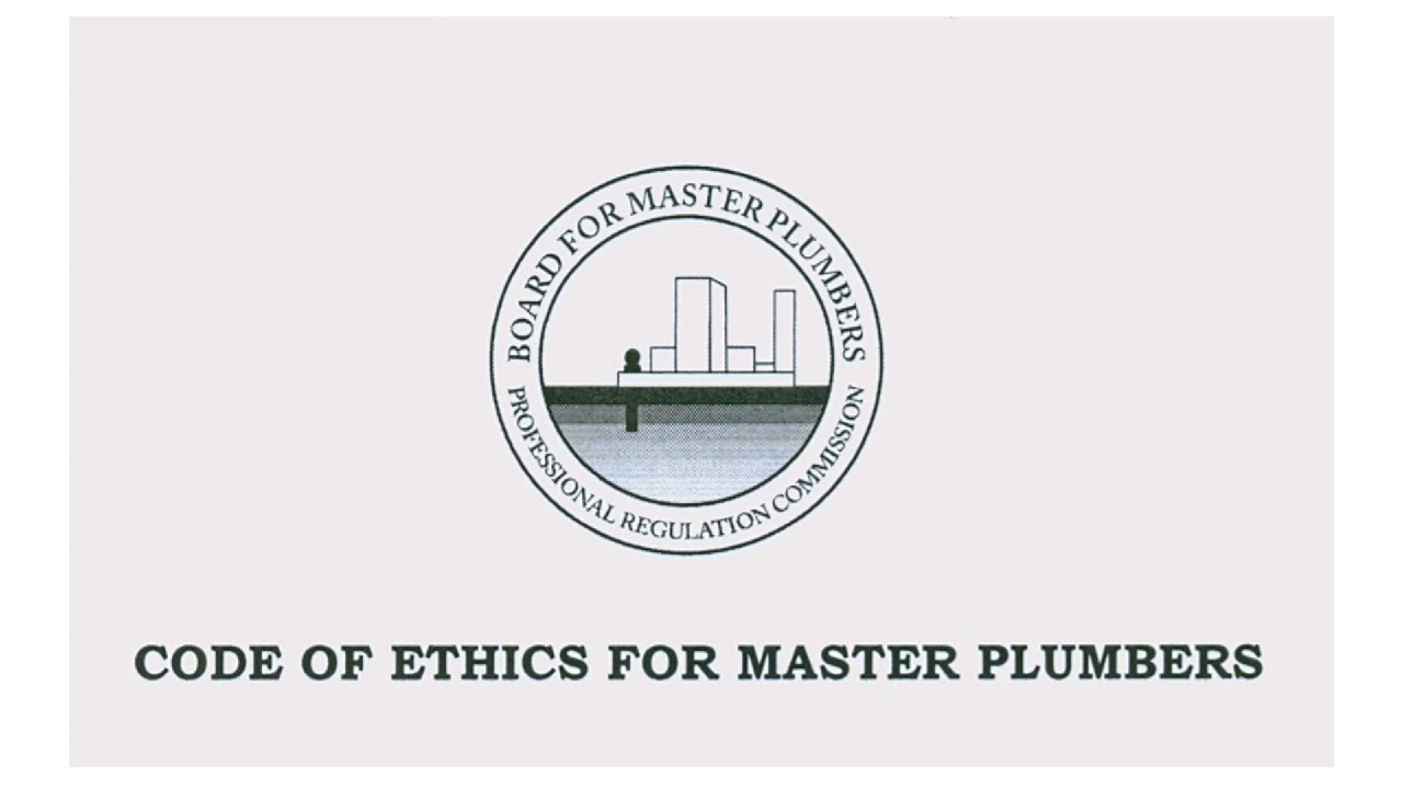 CODE OF ETHICS FOR MASTER PLUMBERS - YouTube