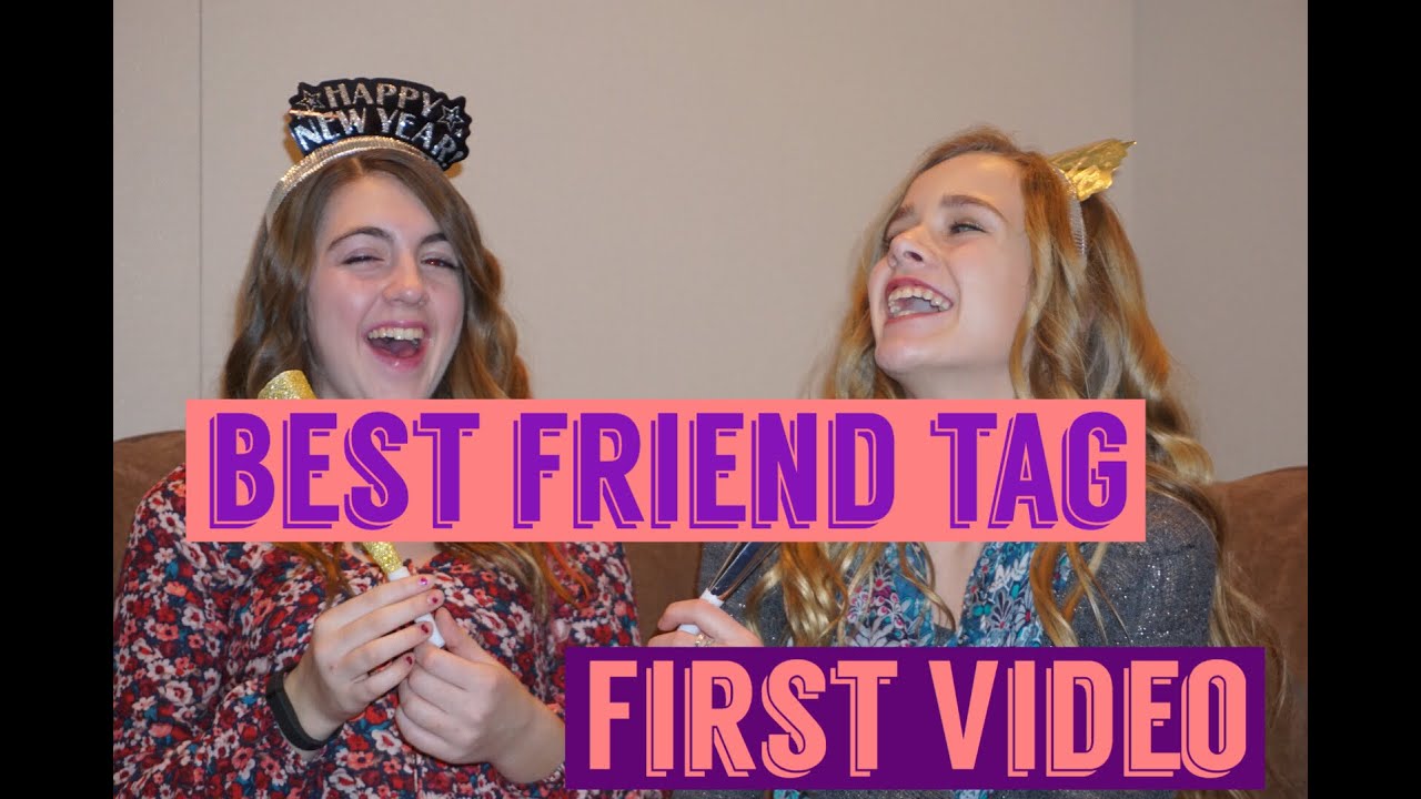Best Friend Tag - YouTube