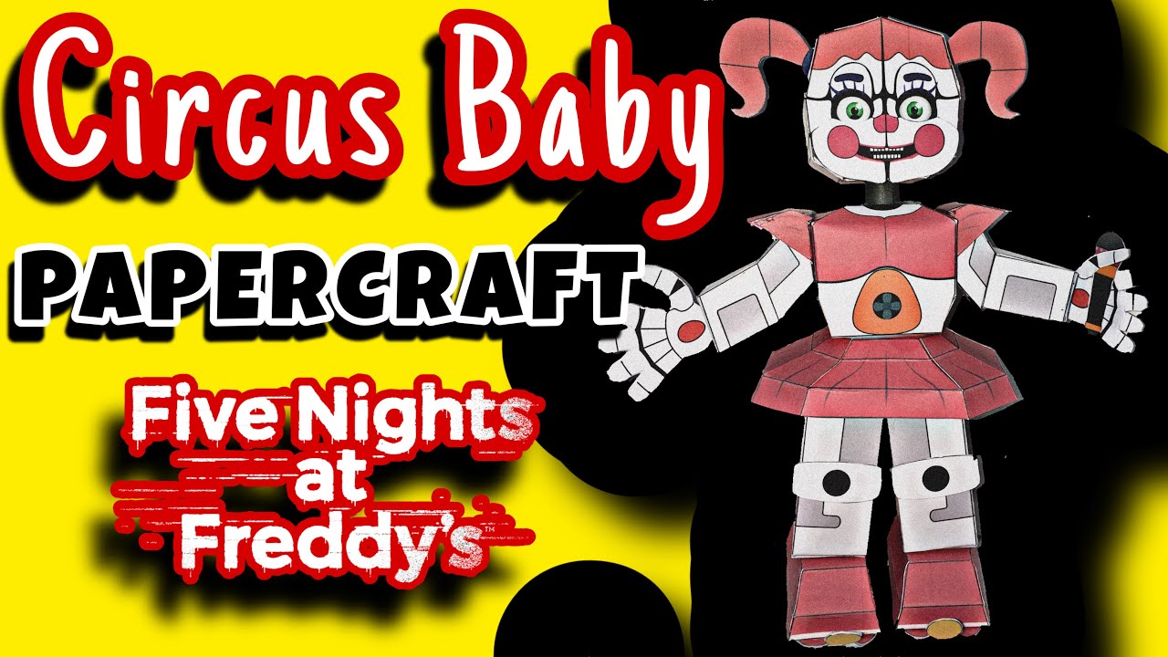 Como Hacer a Circus Baby PAPERCRAFT - YouTube