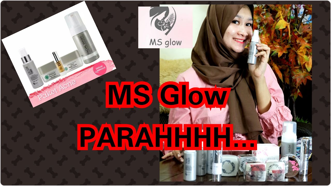 Review MSGLOW Original pemakaian acne series / my skin care routin ...