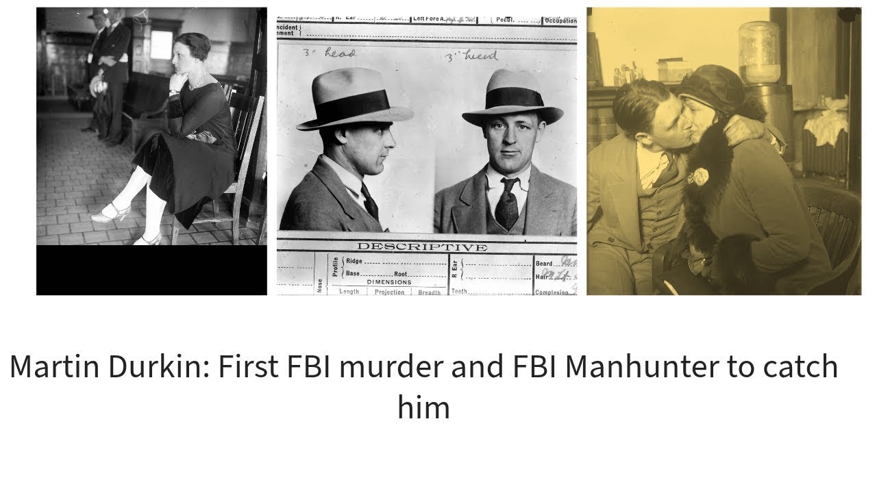 Martin Durkin: First FBI murder , FBI major case, FBI manhunted to ...