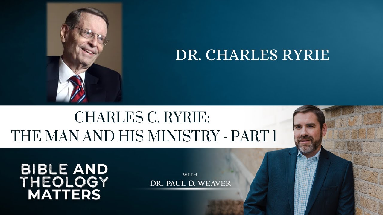 Charles C. Ryrie - The Man and His Ministry: Part 1 - YouTube