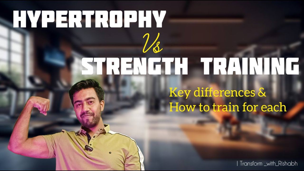 HYPERTROPHY vs. STRENGTH TRAINING Key Differences & How to Train for ...