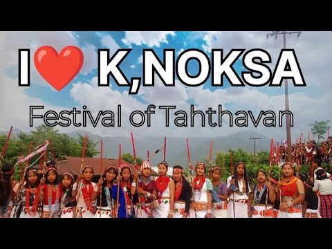 TATHAVAN FESTIVAL Of KAMHUA NOKSA 2024 ️ wancho tribe under Arunachal ...