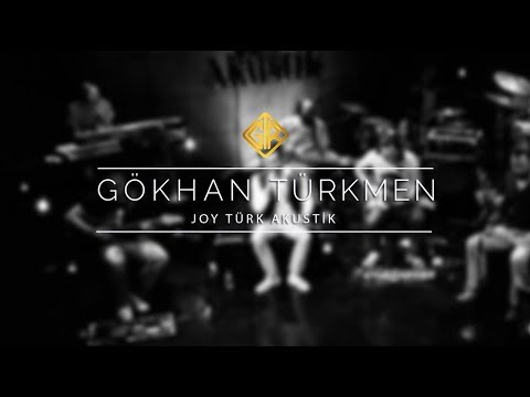 Gökhan Türkmen [Dene] - JoyTurk Akustik