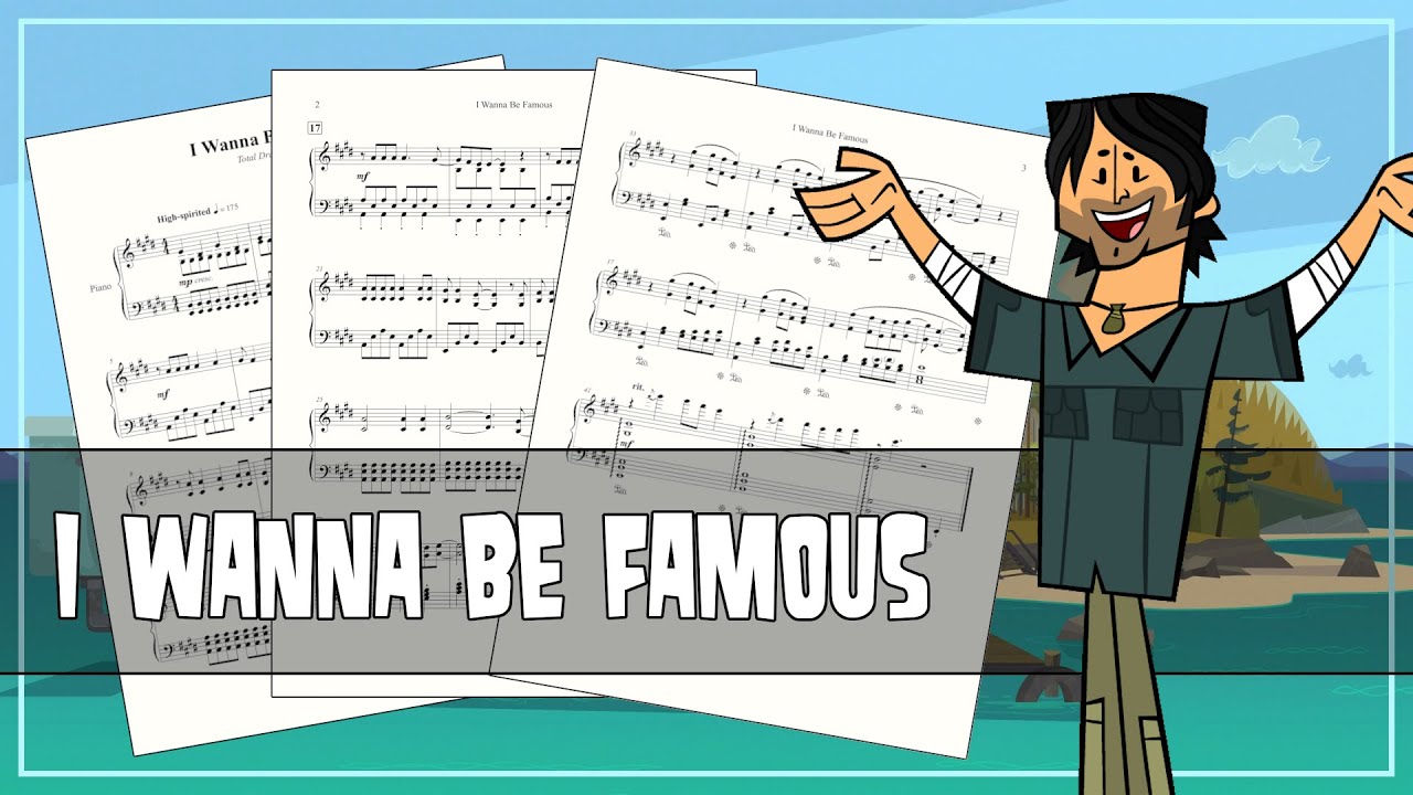 Total Drama Island I Wanna Be Famous Piano Sheet Music YouTube total-drama-island-i-wanna-be-famous-piano-sheet-music-youtube