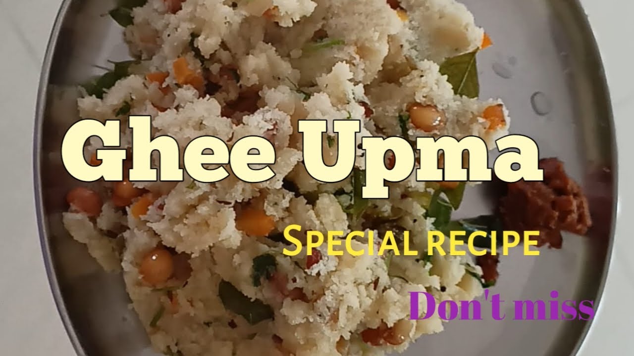 Ghee Upma |నేతిలో వేయించి చేసిన ఉప్మా | Don't miss | Tasty Upma - YouTube